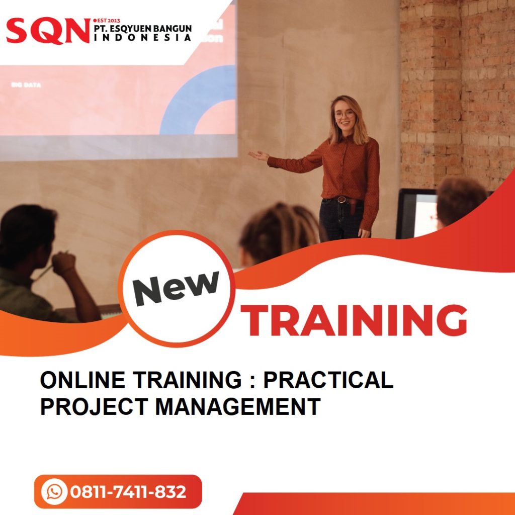 TRAINING PRACTICAL PROJECT MANAGEMENT - SQN | Pilihan Solusi Training & Konsultan di indonesia
